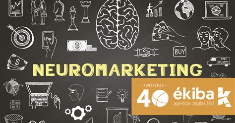 Neuromarketing Qué beneficios aporta a tu empresa Agencia ékiba
