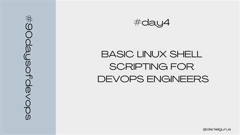 basic linux shell scripting for devops engineers by daniel gurus dec 2023 medium