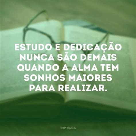 30 frases de estudo para incentivar sua dedicação total