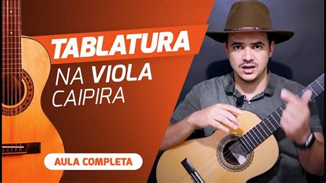 Como Ler Tablatura Na Viola Caipira De Uma Vez Por Todas Passo A
