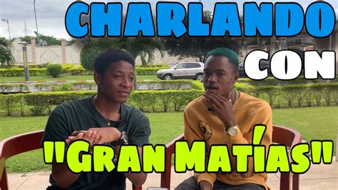 CHARLANDO CON GranMatias YO HE SITUADO A GUINEA ECUATORIAL EN EL