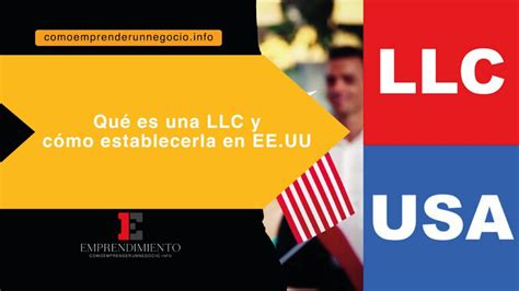 Qu Es Una Llc Y C Mo Establecerla En Estados Unidos Como Emprender