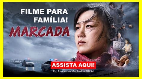 MARCADA FILME CRISTÃO HD Baseado em fatos reais YouTube
