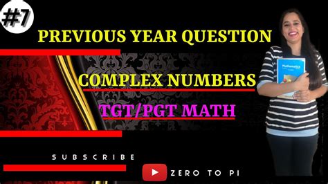 Previous Year Questions Complex Number Up Tgt Pgt Kvs Math Nvs Emrs