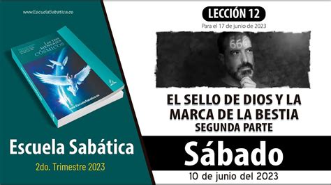 Escuela Sabática Sábado 10 de junio del 2023 Lección Adultos YouTube