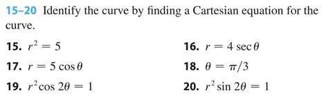 solved 15 20 identify the curve by finding a cartesian