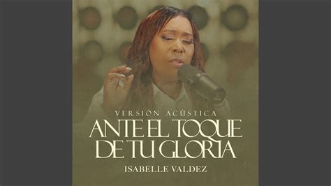 Ante El Toque De Tu Gloria Acustico Youtube