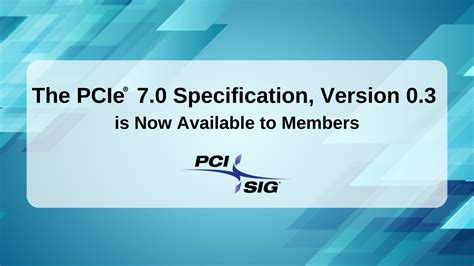 The Pcie Specification Version Is Now Available To Members