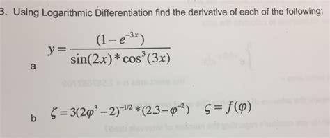 solved using logarithmic differentiation find the derivative