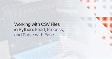 How To Read Write And Parse Csv Files In Python Easily