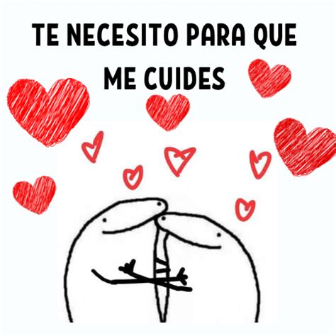 Te necesito para que me cuides Frases románticas bonitas Frases