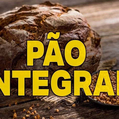 Quem tem Diabetes pode comer Pão Integral