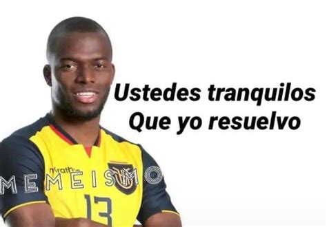Enner Valencia Proclamado Como H Roe Y Presidente Los Memes Tras La