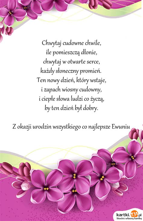 Z Okazji Urodzin Wszystkiego Co Najlepsze Ewuniu Darmowe Kartki