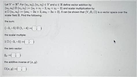 solved let v r2 for u1 u2 v1 v2 ∈v and a∈r define vector