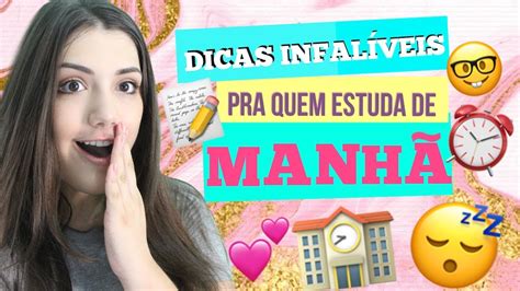 DICAS INCRÍVEIS PARA QUEM ESTUDA DE MANHÃ VOLTA AS AULAS 2018 YouTube