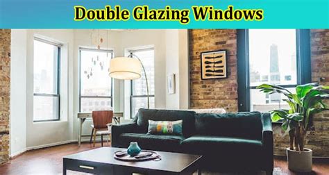 Double Glazing Windows How They Work And What You Should Know