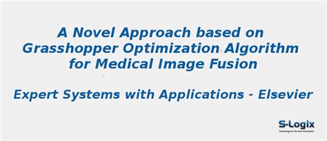 grasshopper optimization algorithm for medical image fusion s logix