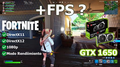 Test Gaming GTX 1650 Fortnite DirectX12 Direct X11 Modo Rendimiento