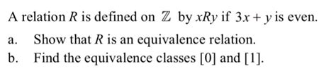 solved a relation r is defined on z by xry if 3x y is