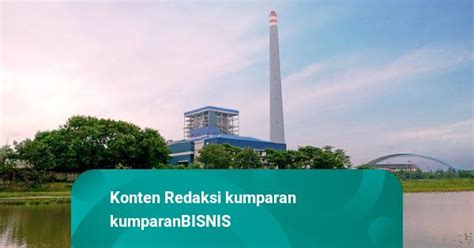 Kurangi Batu Bara PLN Indonesia Power Bikin Ekosistem Biomassa Di PLTU