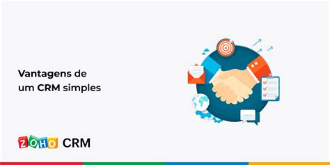Confira As Vantagens De Um CRM Simples Blog Da Zoho