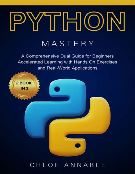 mastering python programming a comprehensive beginner s guide with step by step instructions