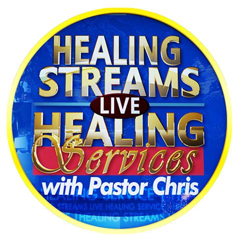 Healing Streams Healing Streams Live Healing Services With Pastor Chris