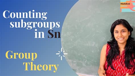 counting of subgroups in sn group theory iitm jam csir net jrf gate bsc maths nbhm