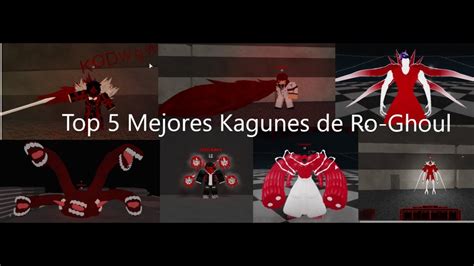 Top 5 Mejores Kagunes De Ro Ghoul YouTube