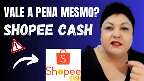 SHOPEE CASH FUNCIONA É GOLPE SHOPEE CASH APP SHOPEE CASH PAGA