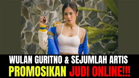 Wulan Guritno Dan Sejumlah Artis Promosikan Judi Online YouTube