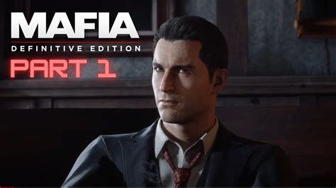 MAFIA DEFINITIVE EDITION PC GAMEPLAY WALKTHROUGH PART 1 FULL HD