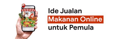 15 Ide Jualan Makanan Online Yang Laris Untuk Pemula 2022 Komerce