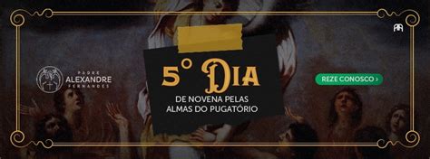 Novena Pelas Almas Do Purgat Rio Padre Alexandre Fernandes
