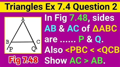 sides ab and ac of triangle abc are extended to points p and q respectively class 9 ex 7 4