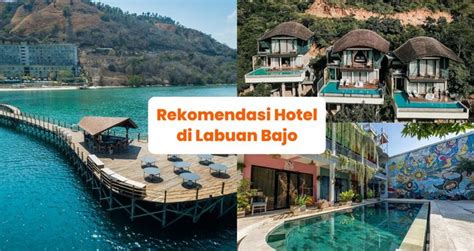 10 Hotel Untuk Liburan Di Labuan Bajo Rekomendasi Dari Rp700 Ribuan