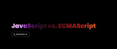 javascript vs ecmascript understanding the key differences dev community