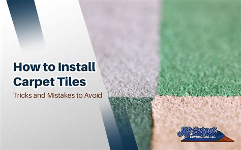 How To Install Carpet Tiles Tricks And Mistakes To Avoid