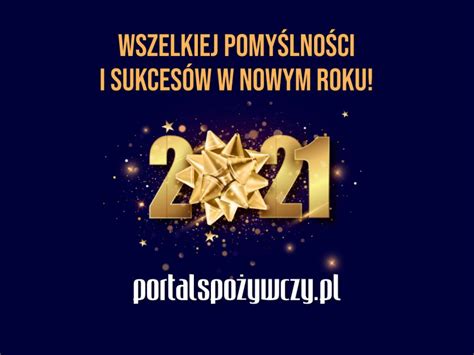 Portalspozywczy pl życzy wszystkiego dobrego w nowym roku