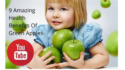 Amazing Health Benefits Of Green Apples Motivational Videos Youtube