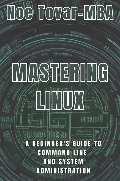 알라딘 Mastering Linux A Beginner s Guide to Command Line and System