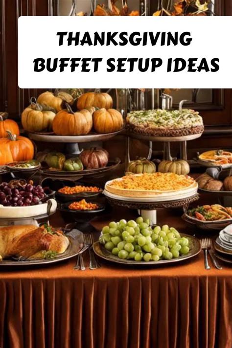 Thanksgiving Buffet Setup Ideas