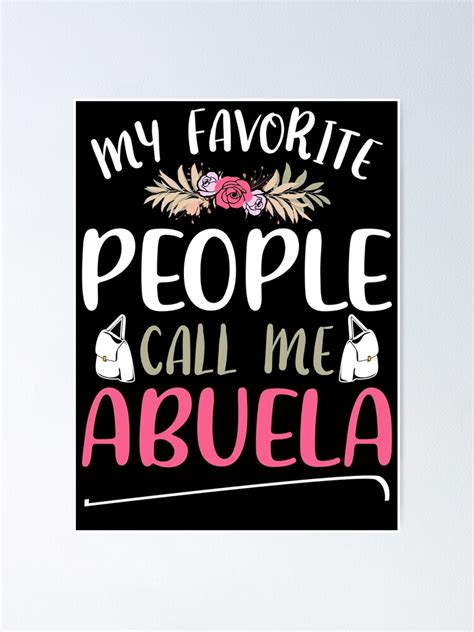 My Favorite People Call Me Abuela Mother Day 2022 Poster For Sale