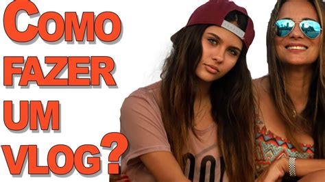 Como Fazer Um Vlog Youtube