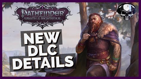 PF WOTR ENHANCED NEW DLC Details NEW CLASS ARCHETYPES