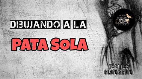 Dibujando a La Pata Sola Leyenda Colombiana Técnica Claroscuro