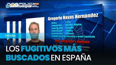 Estos son los fugitivos más buscados en España YouTube