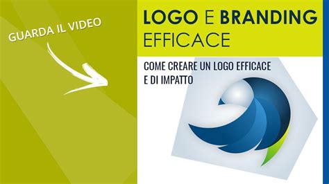 Come Creare Un Logo Efficace E Di Impatto YouTube
