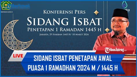 BREAKING NEWS Hasil Sidang Isbat Penetapan Awal Puasa 1 Ramadhan